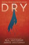 Book Review: Dry by Neal Shusterman and Jarrod Shusterman | Bookshelf ...