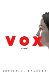 Book Review: Vox by Christina Dalcher | Bookshelf Fantasies