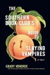 Book Review: The Southern Book Club’s Guide to Slaying Vampires by ...